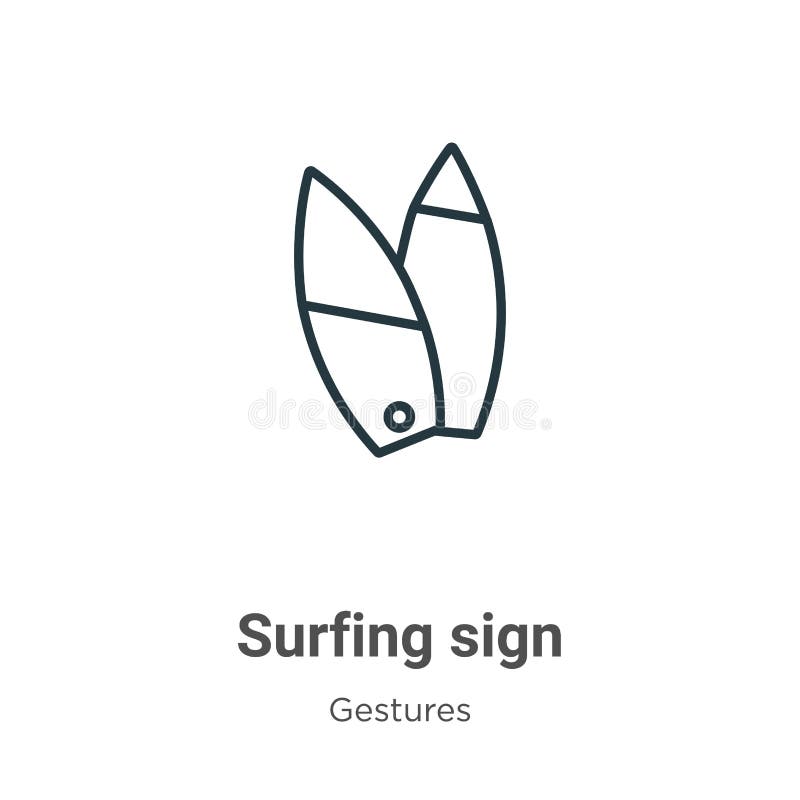 Surfing Sign Outline Vector Icon. Thin Line Black Surfing Sign Icon ...