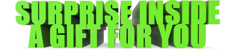 Surprise Inside a Gift for You, 3d Text Stock Illustration ...