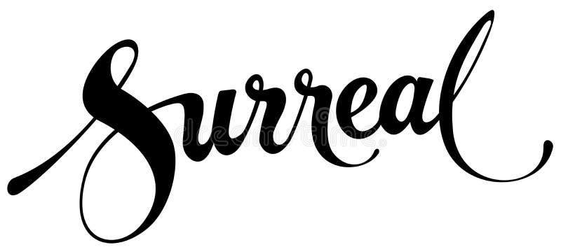 Surreal - Custom Calligraphy Text Stock Vector - Illustration of ...