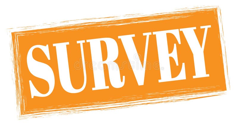 SURVEY Text Written on Orange Stamp Sign Stock Illustration ...