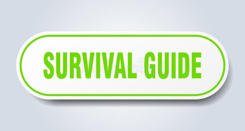 Survival Guide Sign. Rounded Isolated Button. White Sticker Stock ...