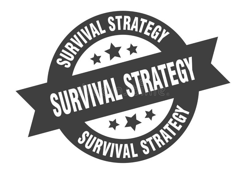 Survival Strategy Sign. Survival Strategy Round Ribbon Sticker Stock ...