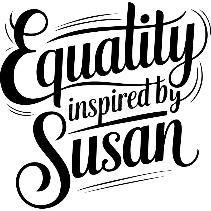 Susan Inspired Equality Typography Art Stock Vector - Illustration of ...