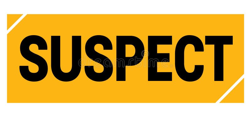 SUSPECT Text on Yellow-black Grungy Stamp Sign Stock Illustration ...
