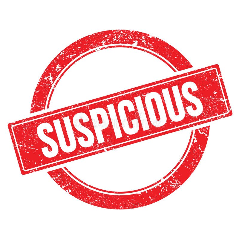 SUSPICIOUS Text on Red Grungy Round Stamp Stock Illustration ...