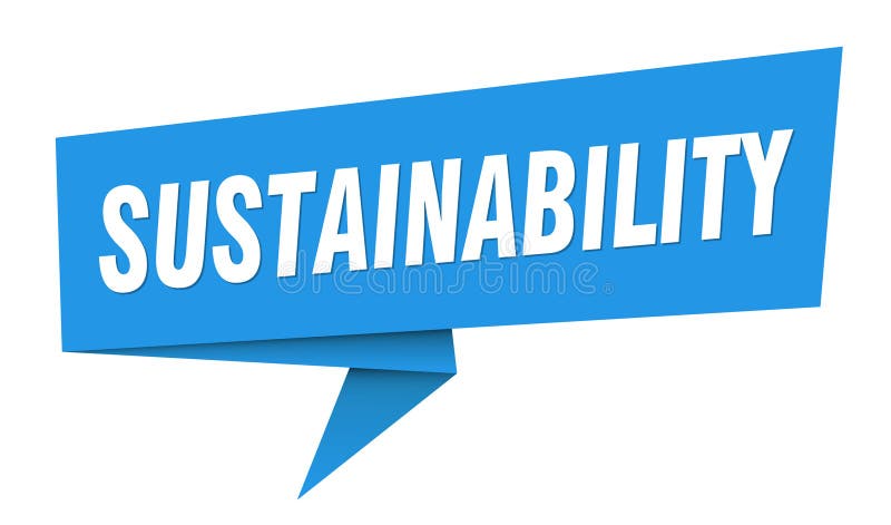 Sustainability Banner. Sustainability Speech Bubble, Label, Sticker ...