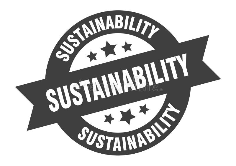 Sustainability Sign. Sustainability Round Ribbon Sticker Stock Vector ...