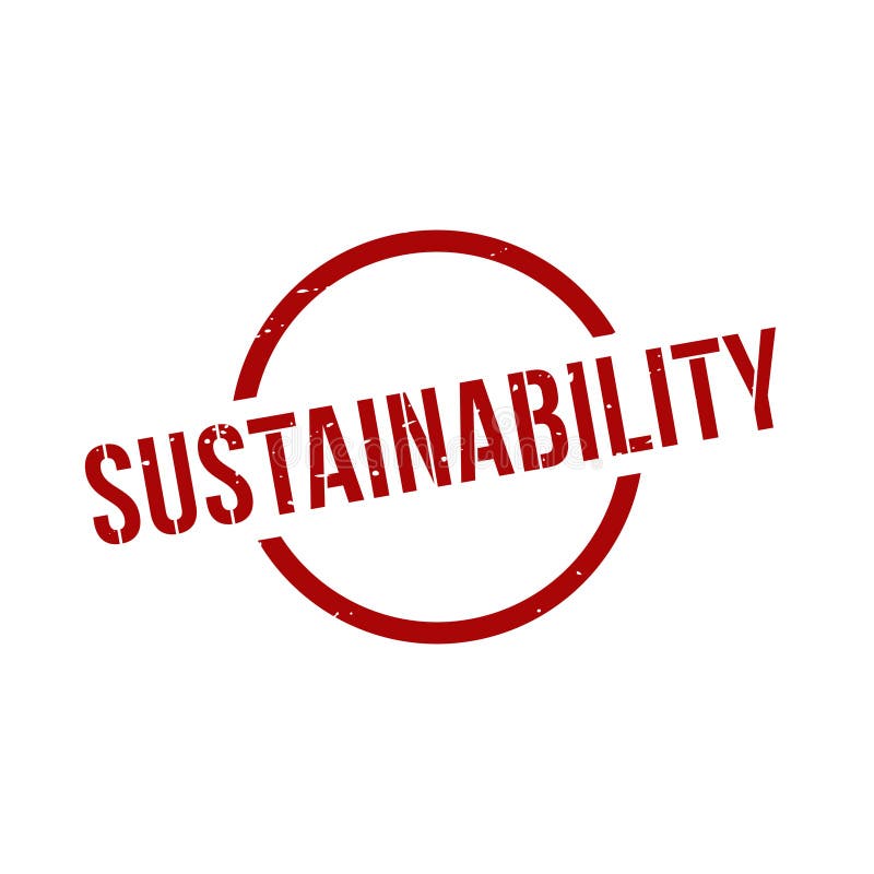 Sustainability Stamp, Sustainability Grunge Round Sign Stock Vector ...