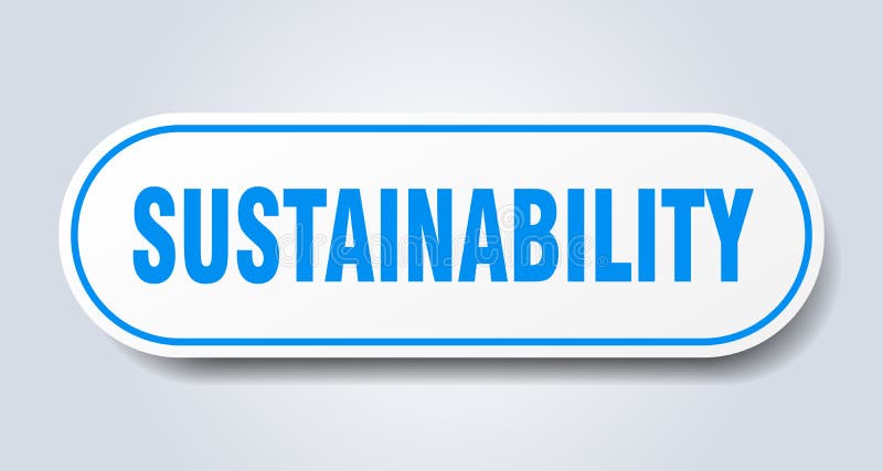 Sustainability Sticker. Sustainability Square Sign Stock Vector ...