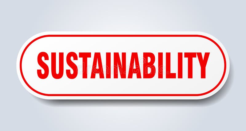 Sustainability Sticker. Sustainability Square Sign Stock Vector ...