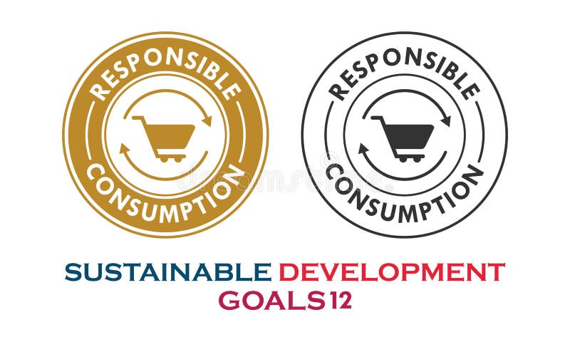 Sustainable Development Goals - Responsible Consumption Stock Vector ...