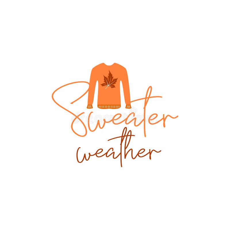 Sweater Weather Quote Illustration Vector Design Stock Vector ...