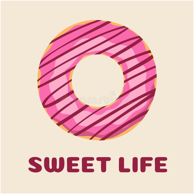 Sweet Life. Cute Print with Donut Stock Vector - Illustration of phrase ...