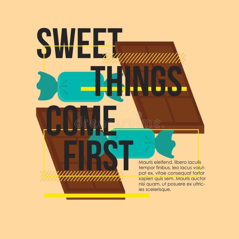 Sweet Things Come First Quote. Vector Illustration Decorative Design ...