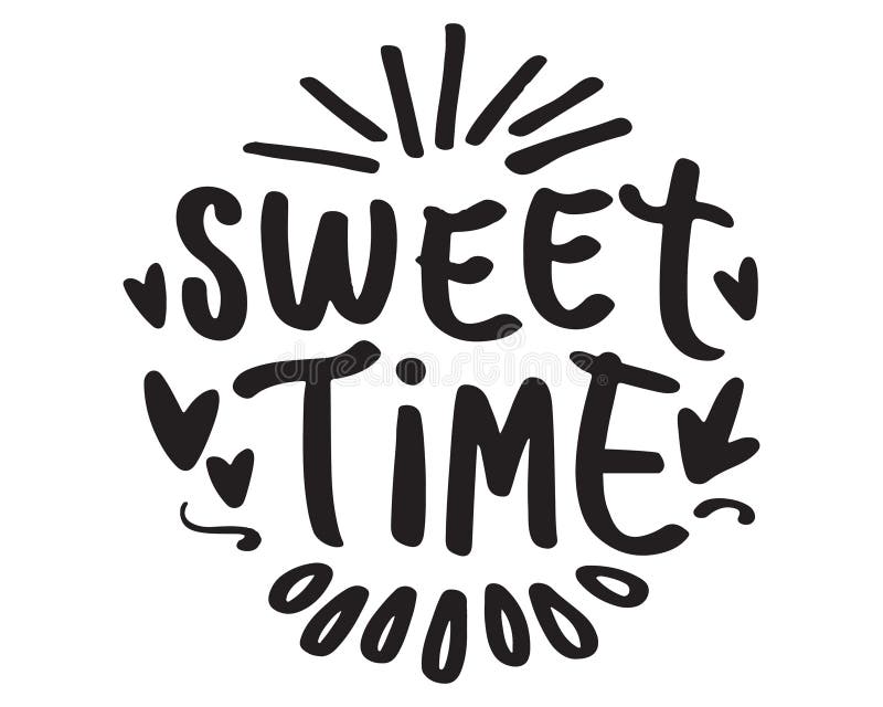 Sweet Time Typographic Design Handwriting on White Background Vector ...