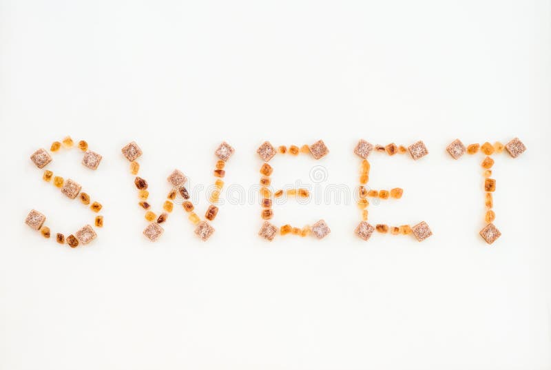 SWEET Written with Brown Sugar Pieces Stock Image - Image of diabetes ...