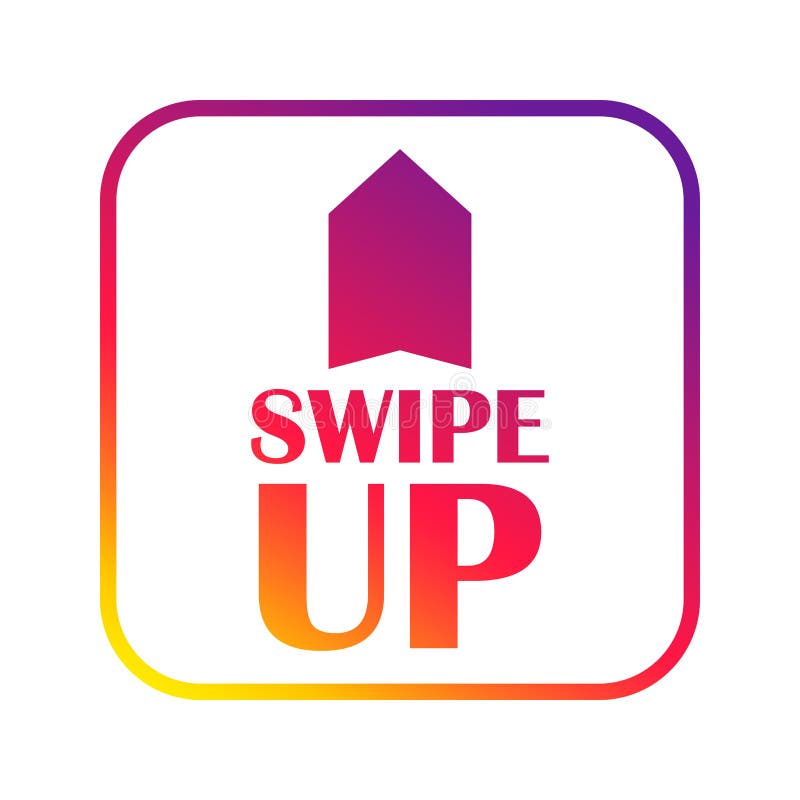 Swipe Up Lettering with Arrow Pointer for Stories . Social Media. Vector Illustration. Stock ...