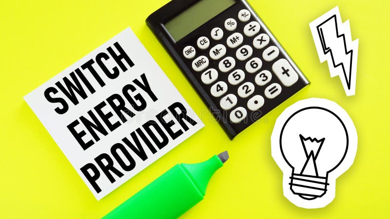 Switch Energy Provider is Shown Using the Text Stock Image - Image of ...