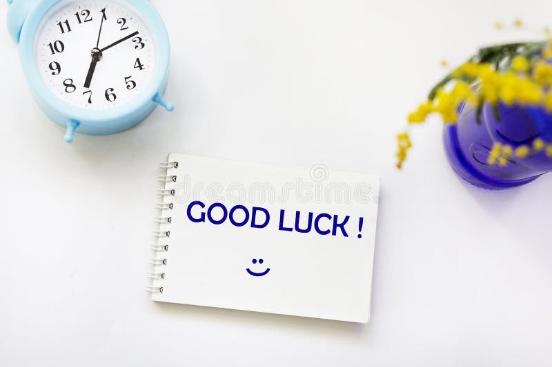 Symbol of Good Luck. Notepad with the Words "Good Luck." White ...