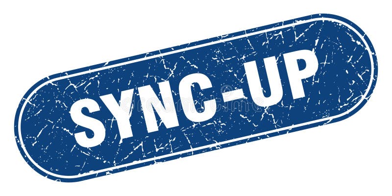 Sync-up Sign. Sync-up Grunge Stamp Stock Vector - Illustration of ...