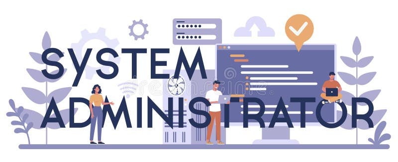 System Administrator Typographic Header Concept. People Working Stock ...