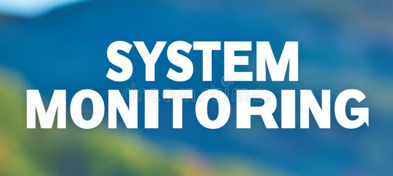 System Monitoring, Supervision, and Maintenance of Digital ...