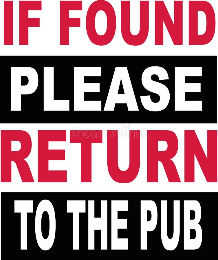 T-Shirt Slogan. If Found Please Return To The Pub. Stock Vector ... T-Shirt Slogan. If Found Please Return To The Pub. Stock Vector ...