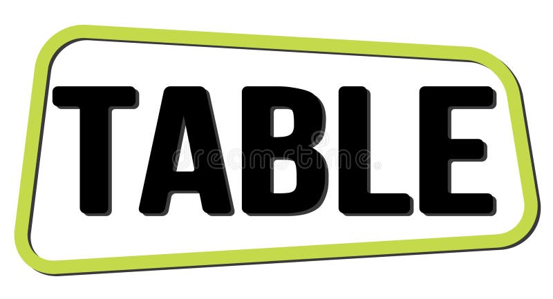 TABLE Text on Green-black Trapeze Stamp Sign Stock Illustration ...