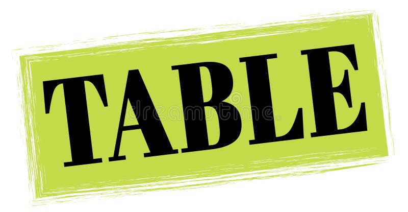 TABLE Text Written on Green-black Stamp Sign Stock Illustration ...