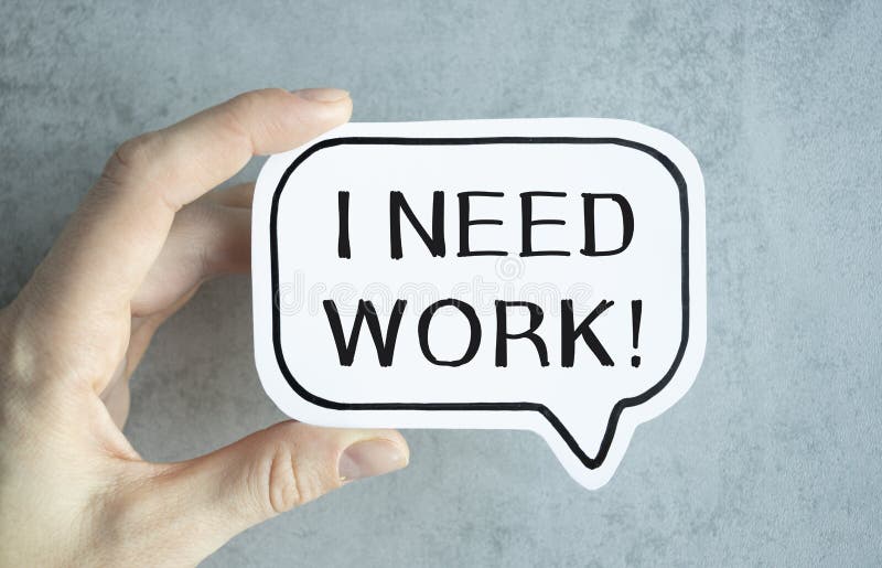 Tablet with the Text Need Work in Front of Him in His Hands. Stock ...