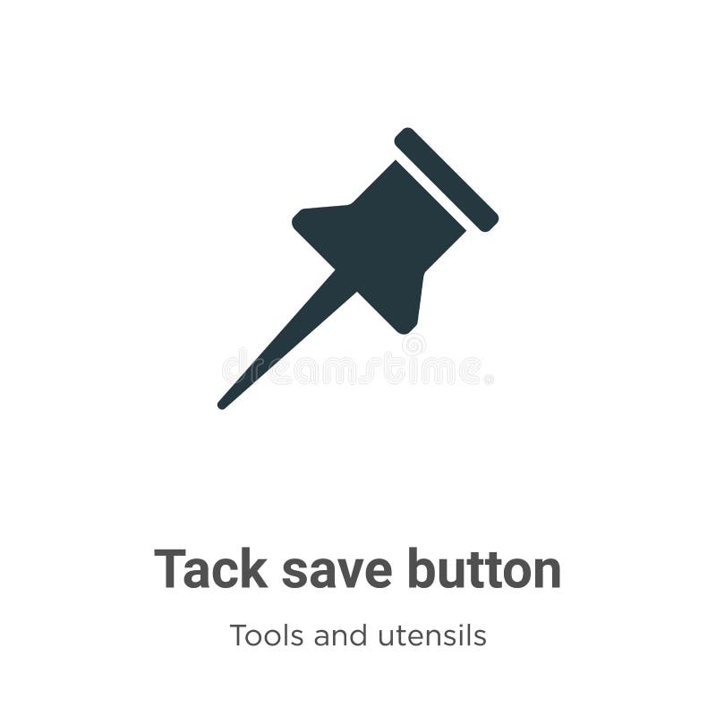 Tack Save Button Icon Vector Sign and Symbol Isolated on White B Stock ...