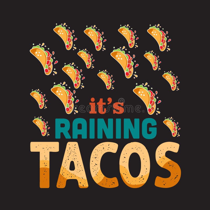 Tacos Quote and Saying Best for Collections Design Stock Illustration ...