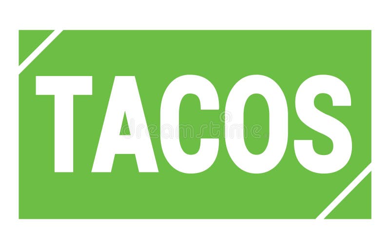 TACOS Text Written on Green Stamp Sign Stock Illustration ...