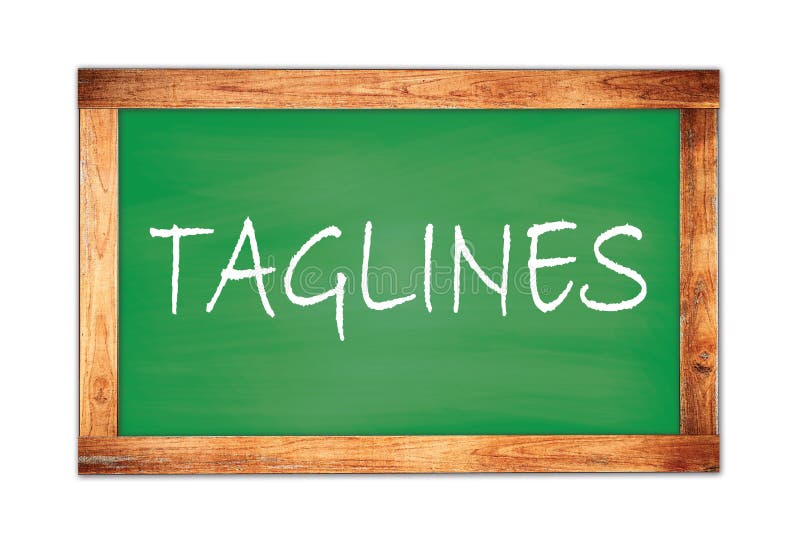 TAGLINES Text Written on Green School Board Stock Illustration ...