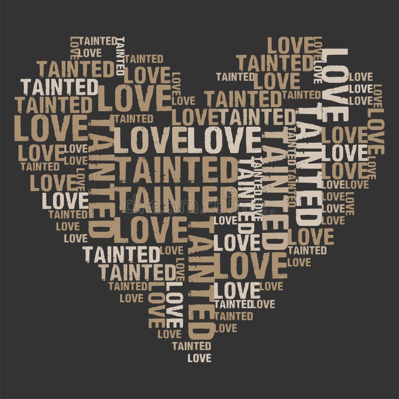 Tainted Love stock vector. Illustration of typography - 97154115