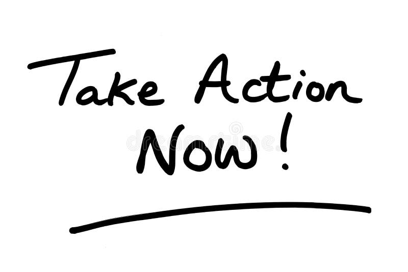 Take Action Now