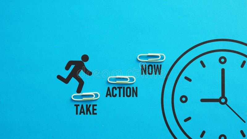 Take Action Now is Shown Using the Text and Picture of the Clock Stock ...