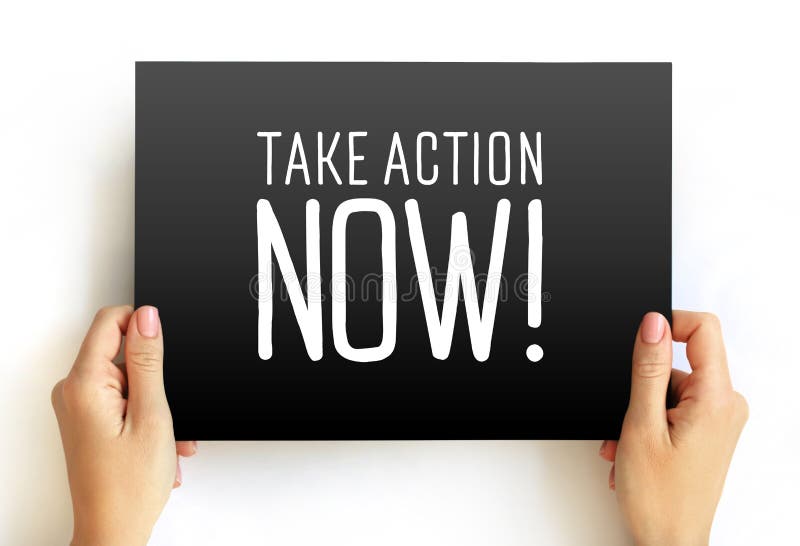 Take Action Now Text on Card, Concept Background Stock Image - Image of ...