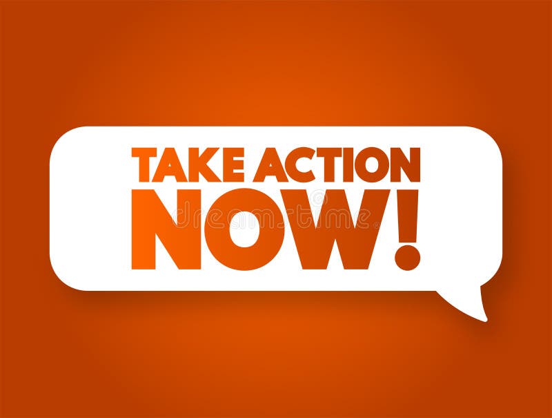 Take Action Now Text Message Bubble, Concept Background Stock ...
