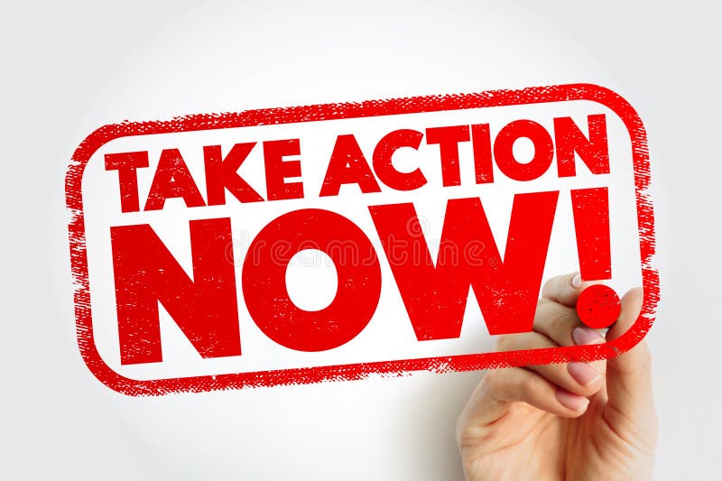 Take Action Now Text Stamp, Concept Background Stock Photo - Image of ...