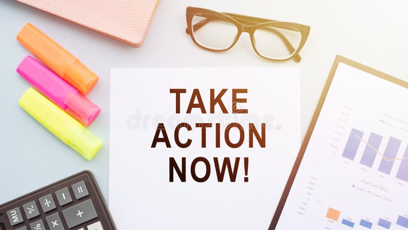 Take Action Now Words on Notebook Closeup on Office Table Stock Photo ...