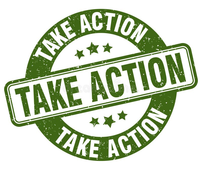 Take Action Stamp. Take Action Label. Round Grunge Sign Stock Vector ...