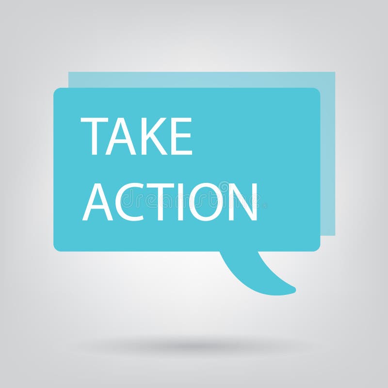 Take Action Written on Speech Bubble Stock Vector - Illustration of ...