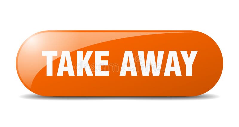 Take Away Button. Take Away Sign. Key. Push Button Stock Vector ...