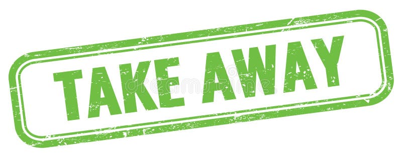 TAKE AWAY Text on Green Grungy Vintage Stamp Stock Illustration ...
