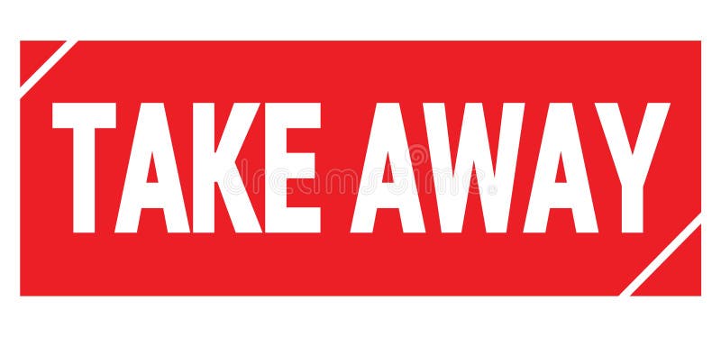 TAKE AWAY Text Written on Red Stamp Sign Stock Illustration ...