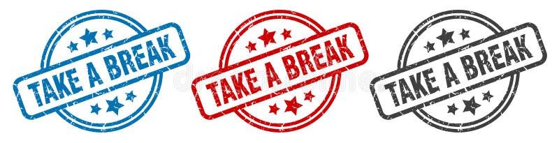 Take a Break Stamp. Take a Break Round Isolated Sign Stock Vector ...