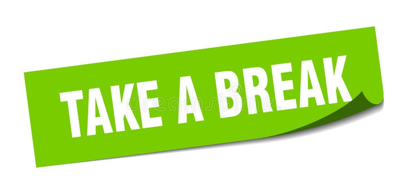 Take a break sticker. stock vector. Illustration of element - 153890964