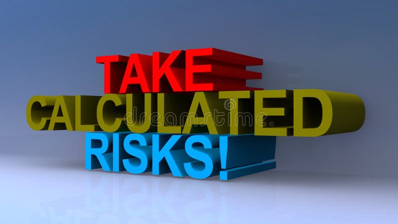 Take Calculated Risks on Blue Stock Illustration - Illustration of ...