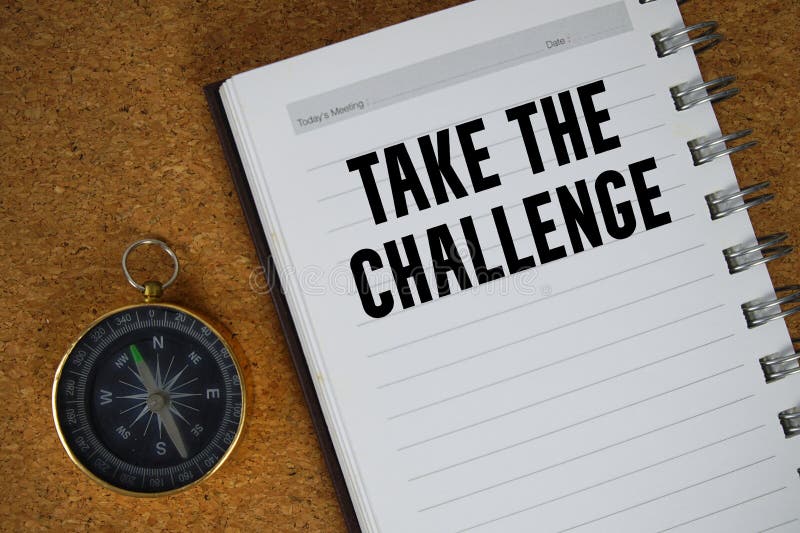 Take the Challenge Text Written on Notebook Paper with Compass Stock ...